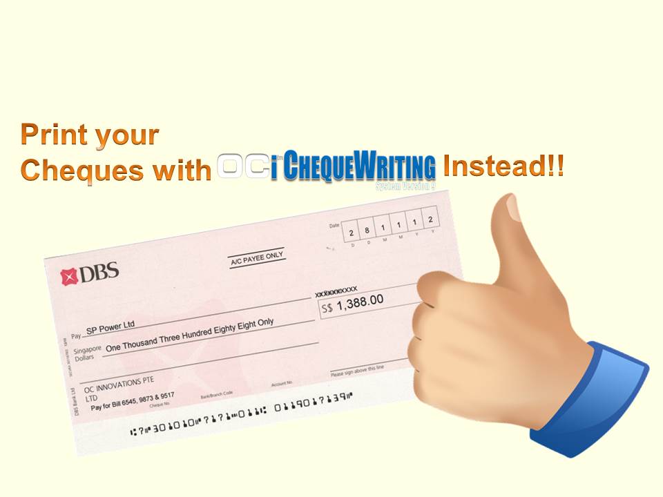 Cheque Writer OCI SG Minimize Cheque Fraud With 3 Simple Clicks Cheque Writer OCI SG Minimize Cheque Fraud With 3 Simple Clicks